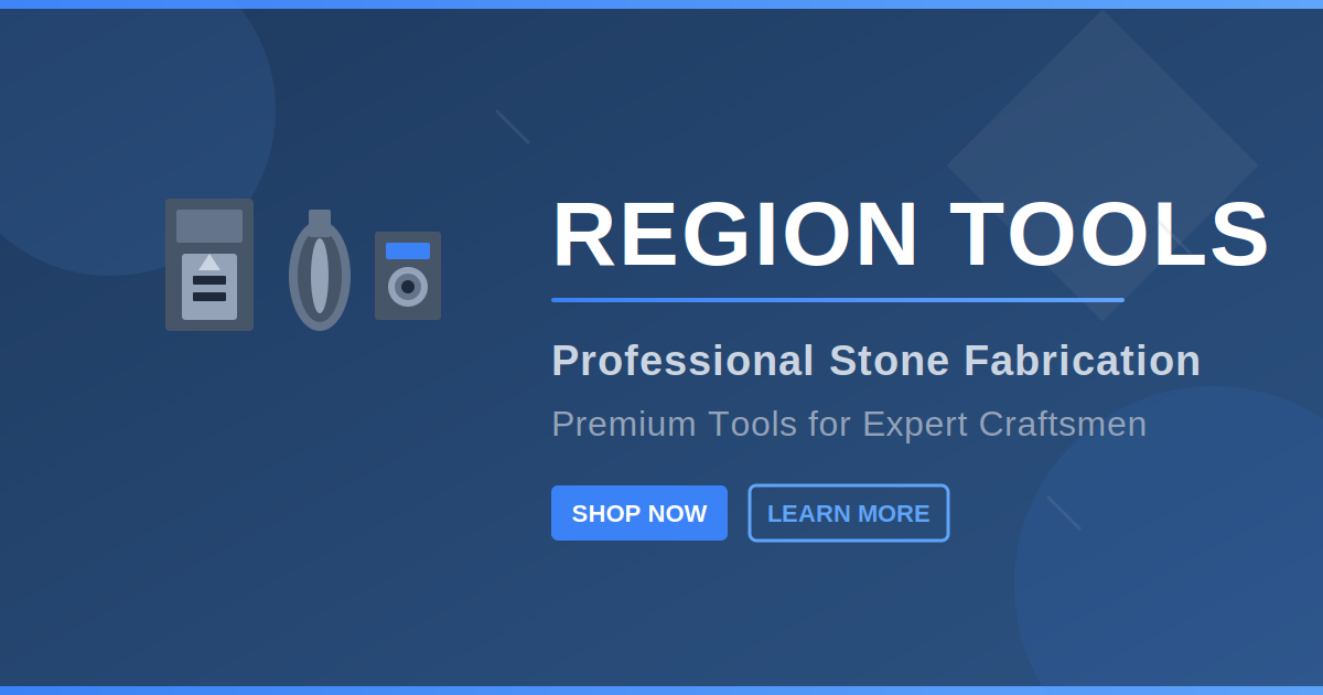 Region Tools - Professional Stone Fabrication Tools